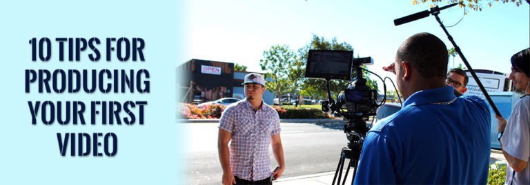 10 Tips for Producing Your First Video - Platt College San Diego